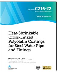AWWA C216-22 Heat-Shrinkable Cross-Linked Polyolefin Coatings for Steel ...